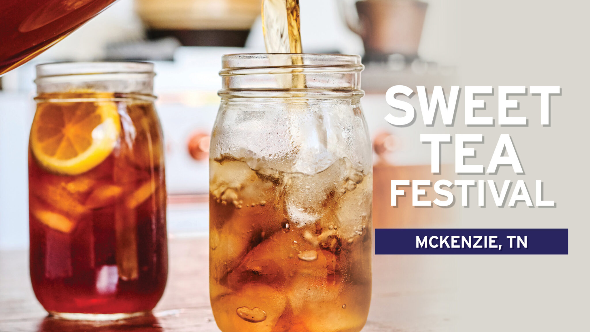 Sweet Tea Festival - Northwest TN Tourism